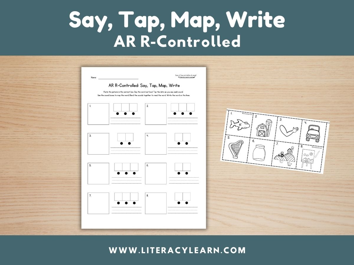 Say, Tap, Map, Write Worksheets: AR (R-Controlled) - Literacy Learn ...