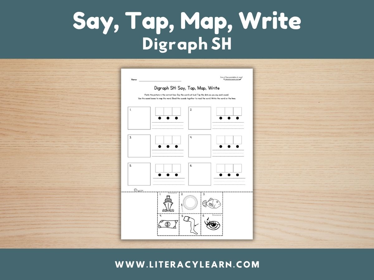 Say, Tap, Map, Write Worksheets: Digraph SH - Literacy Learn Unlimited