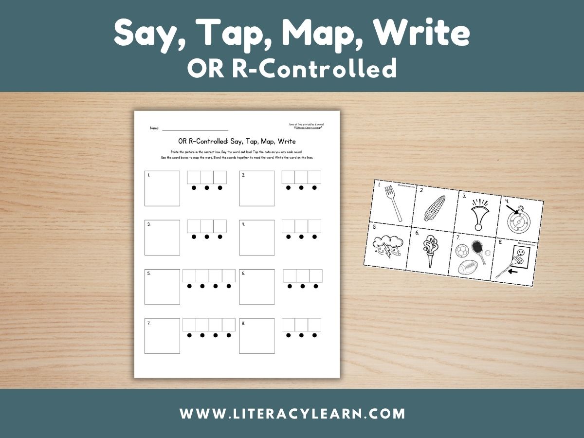 Say, Tap, Map, Write Worksheets: OR (R-Controlled) - Literacy Learn ...