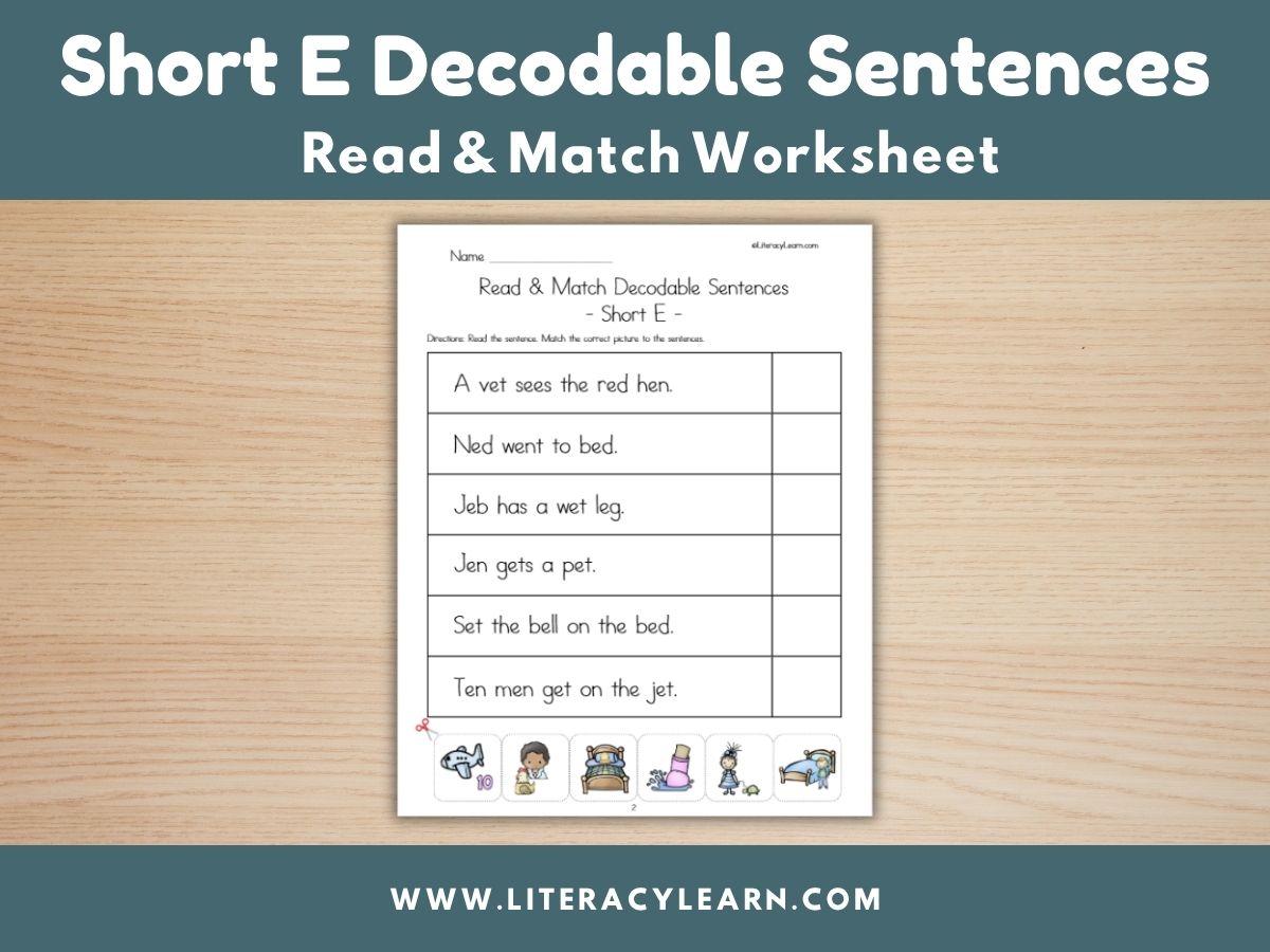 Short E Decodable Sentences: Read & Match Worksheet - Literacy Learn ...