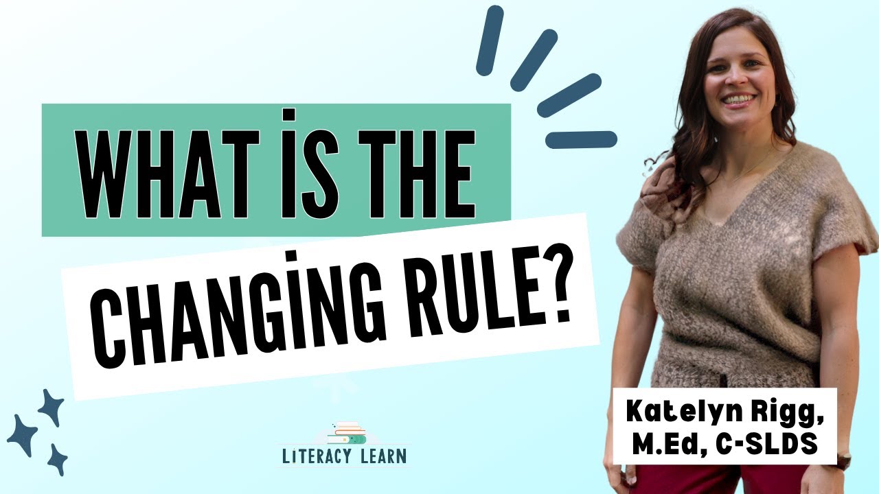 What Is The Changing Rule? - Literacy Learn Unlimited