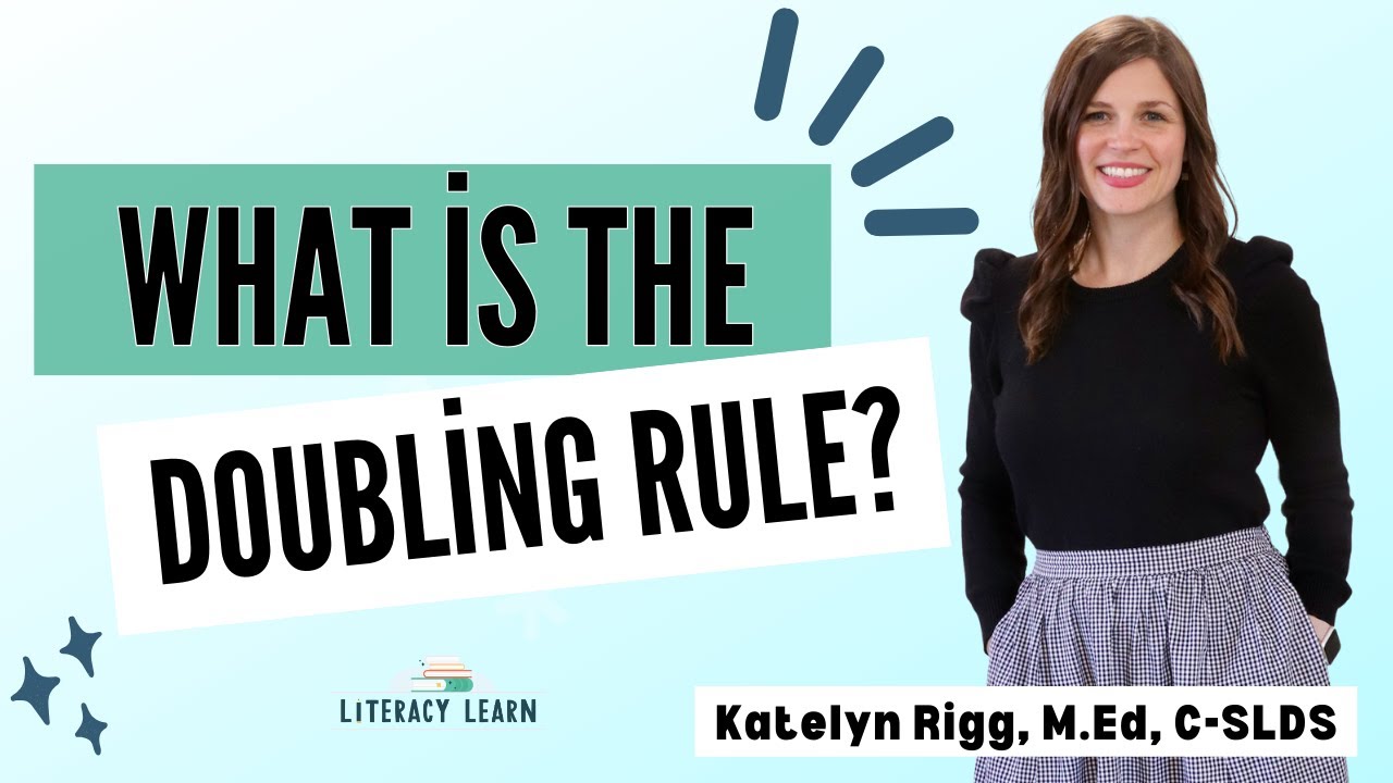What Is the Doubling Rule? - Literacy Learn Unlimited