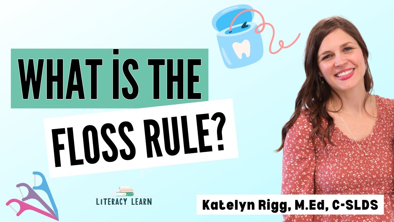 What Is the FLOSS Rule? - Literacy Learn Unlimited
