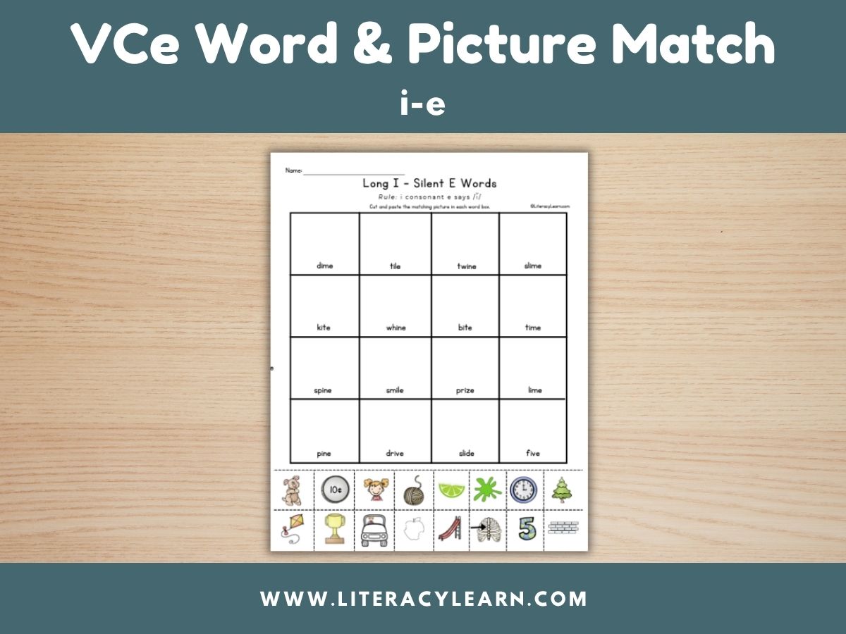 I-E Word & Picture Matching Worksheet (Silent E Words) - Literacy Learn ...