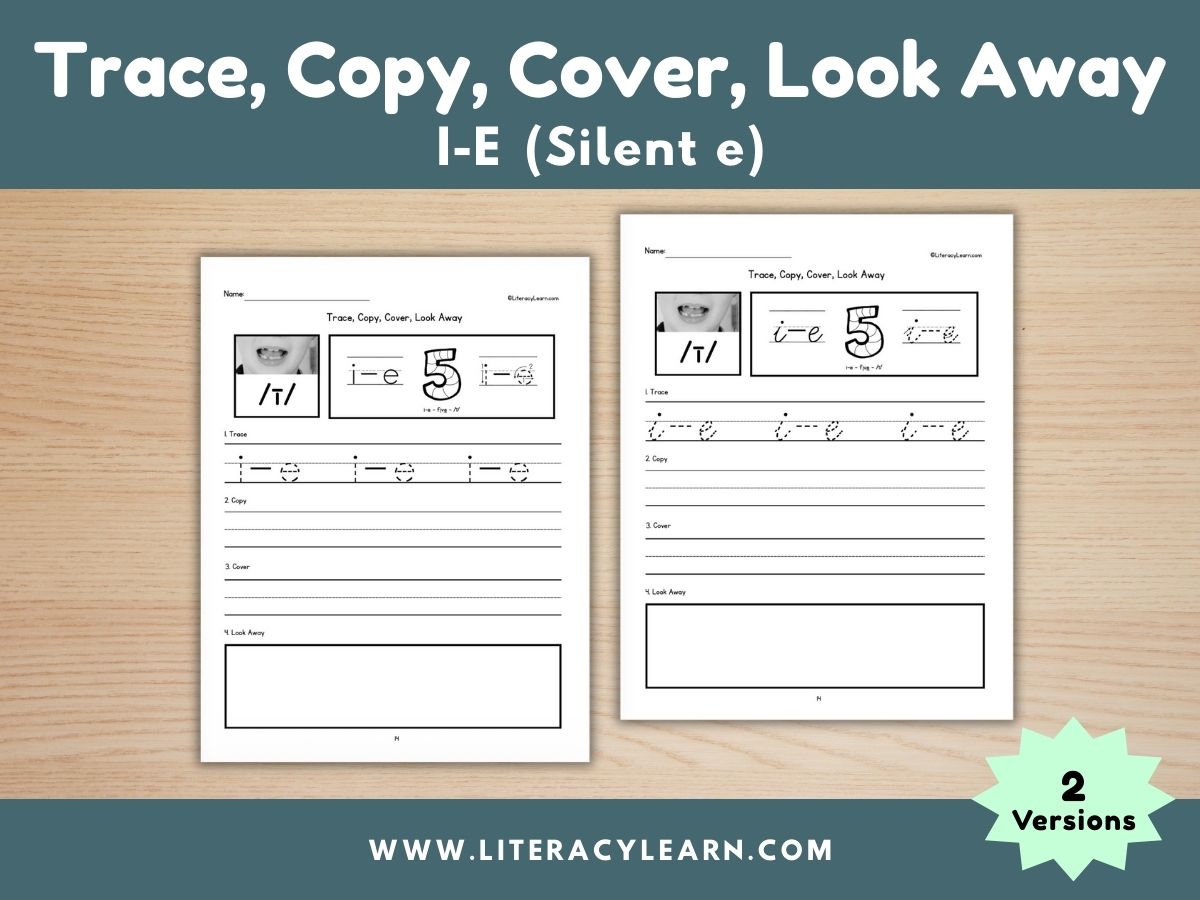 Trace, Copy, Cover, Look-Away: I-E (VCe/Silent e) - Literacy Learn ...