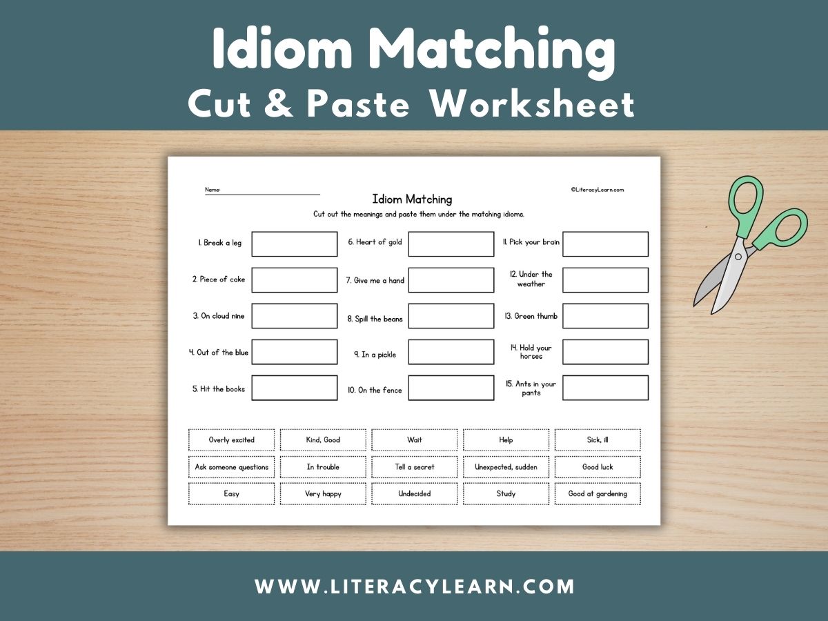 Idioms Cut & Paste Matching Worksheet - Literacy Learn Unlimited