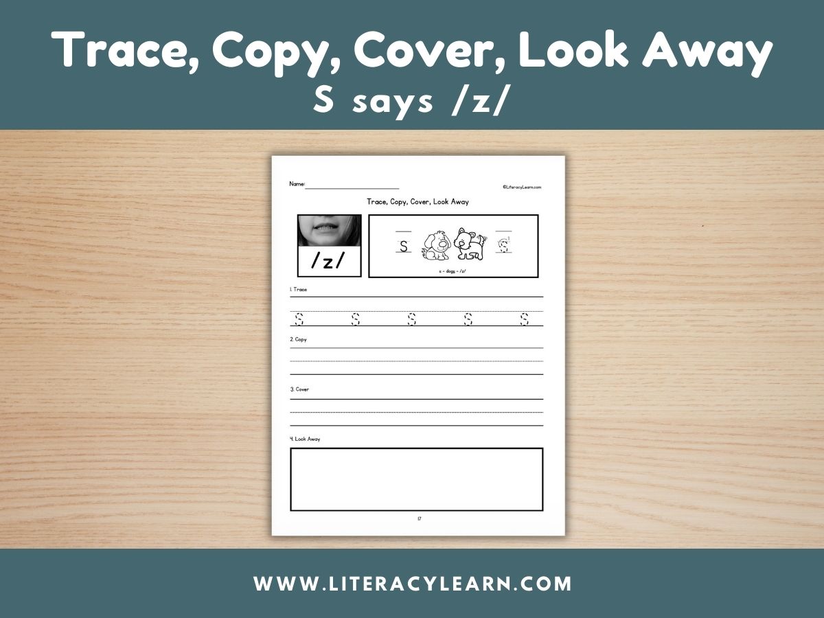 Trace, Copy, Cover, Look-Away: S says /z/ - Literacy Learn Unlimited